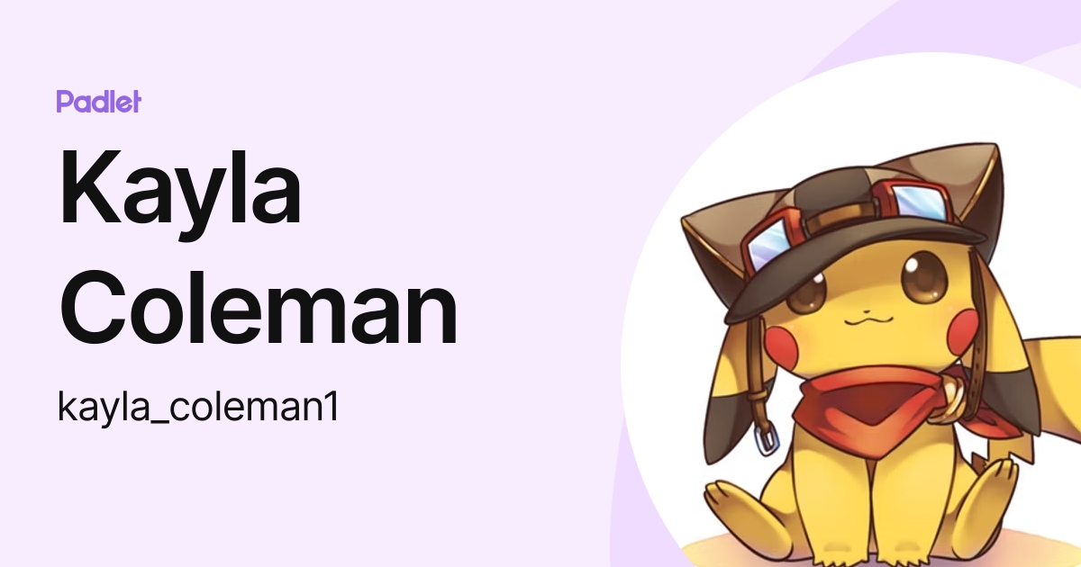 Kayla Coleman (kayla_coleman1) profile | Padlet