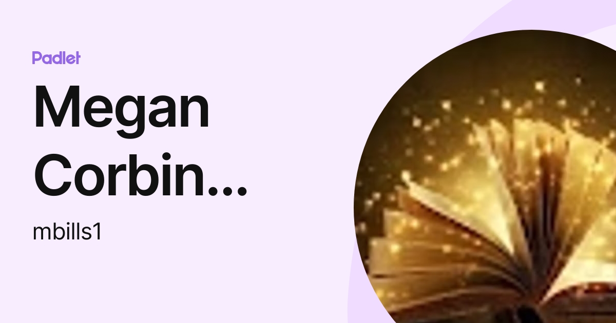 Megan Corbin Bills (mbills1) profile | Padlet