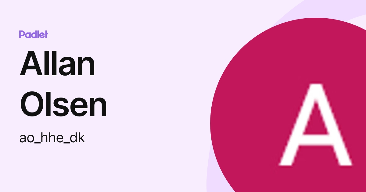 Allan Olsen (ao_hhe_dk) profile | Padlet