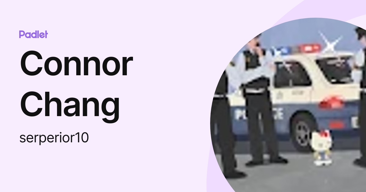 Connor Chang (serperior10) profile | Padlet