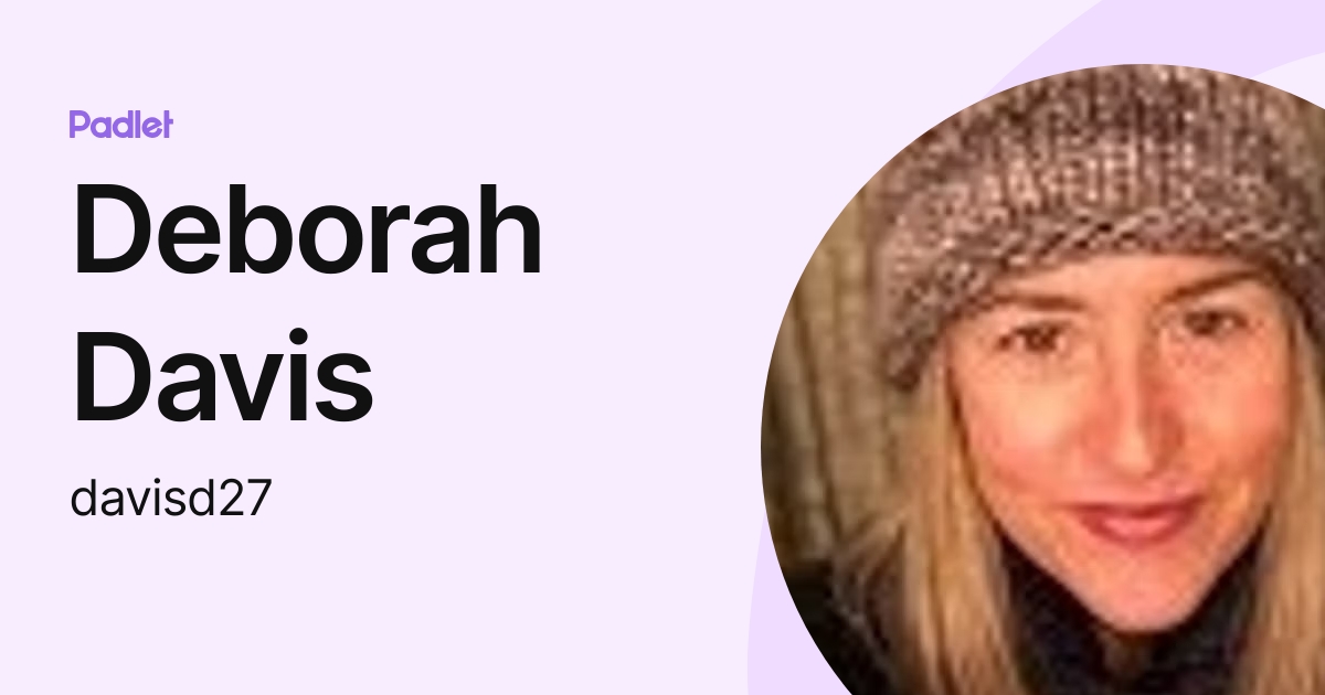 Deborah Davis (davisd27) profile | Padlet