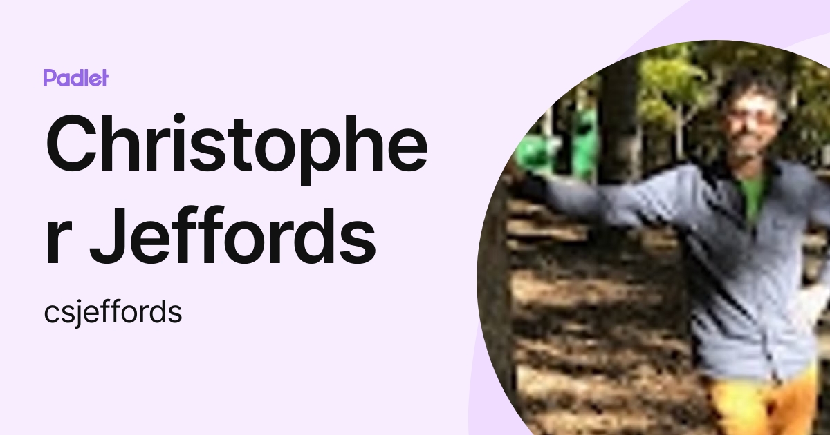 Christopher Jeffords (csjeffords) profile | Padlet