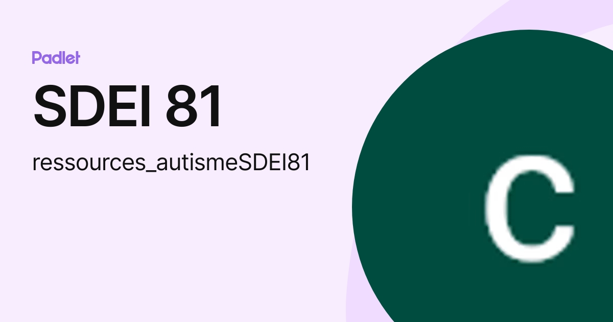 SDEI 81 (ressources_autismeSDEI81) profile | Padlet