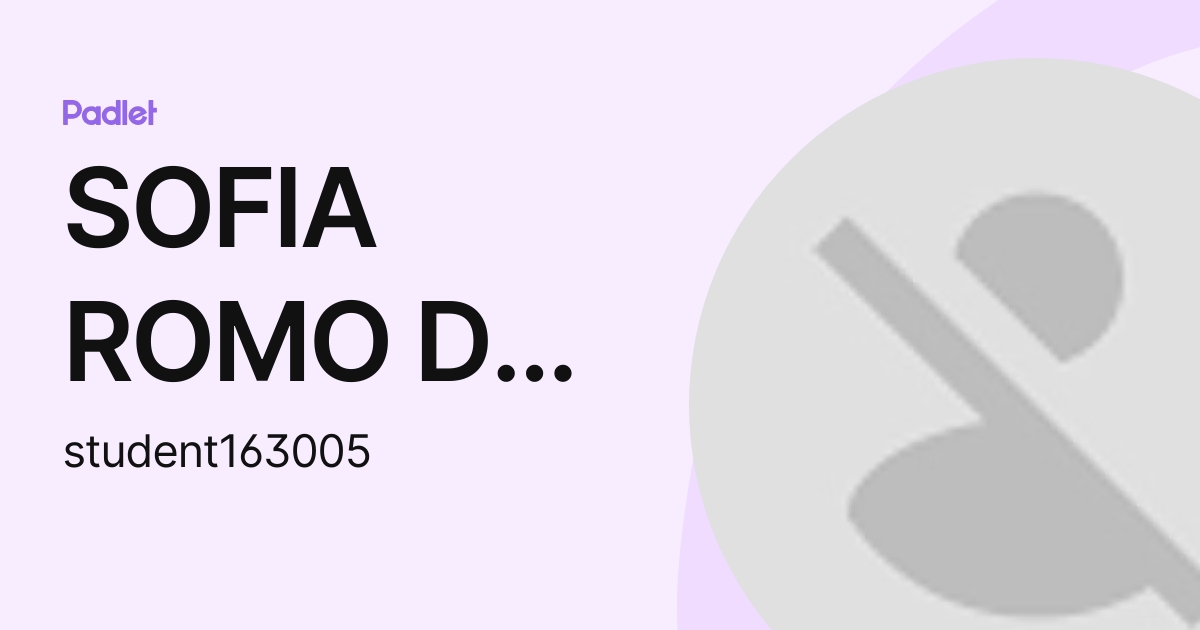 SOFIA ROMO DEL TORO (student163005) profile | Padlet
