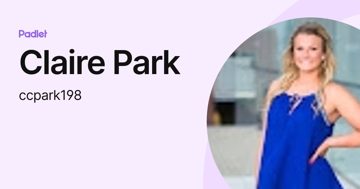 Claire Park (ccpark198) profile | Padlet