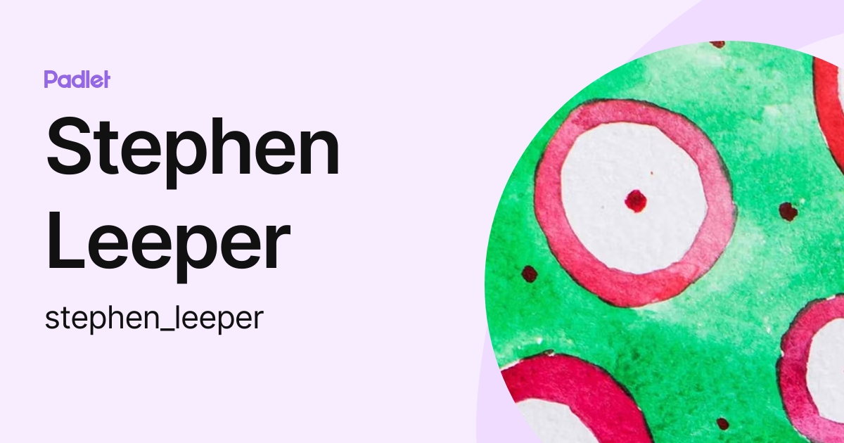 Stephen Leeper (stephen_leeper) profile | Padlet