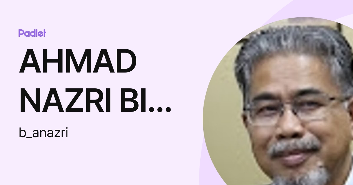 AHMAD NAZRI BIN MUHAMAD LUDIN FAB (b_anazri) profile | Padlet