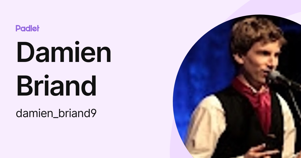 Damien Briand (damien_briand9) profile | Padlet
