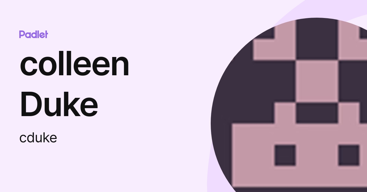 colleen Duke (cduke) profile | Padlet