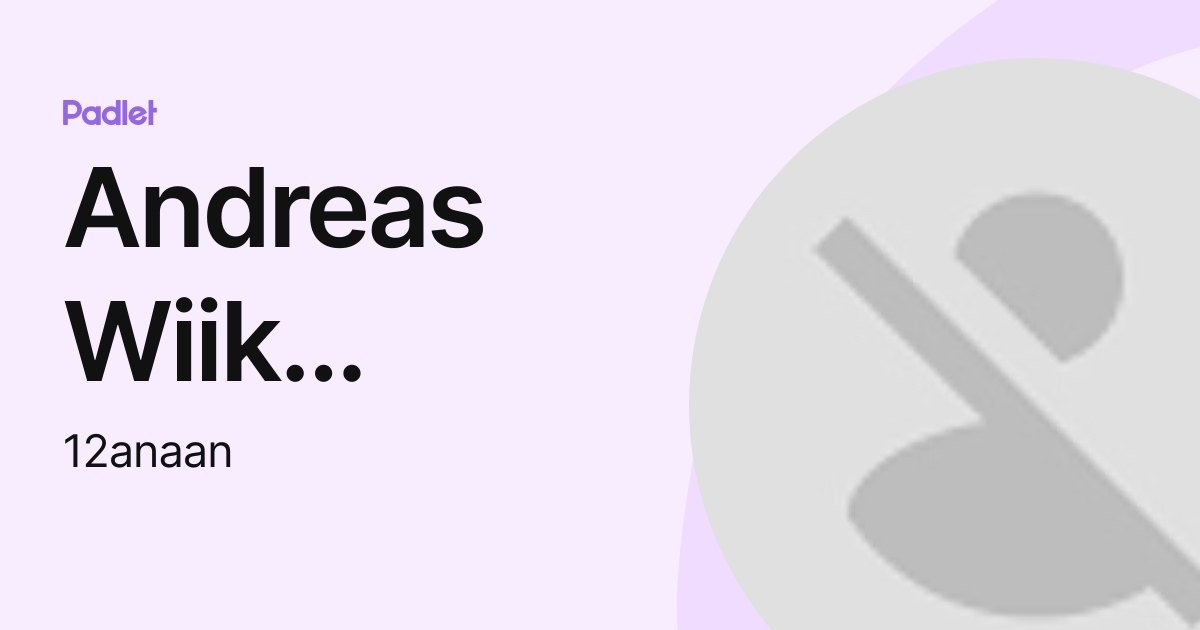 Andreas Wiik Aanensen (12anaan) profile | Padlet
