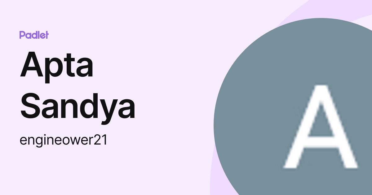 Apta Sandya (engineower21) profile | Padlet