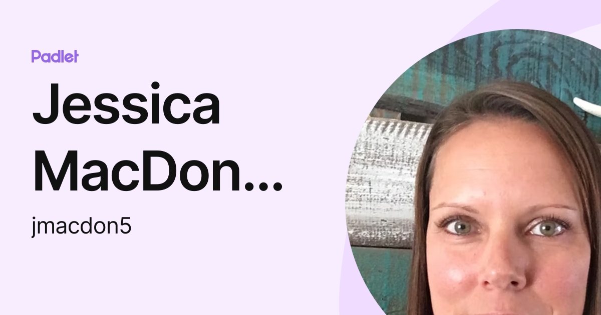 Jessica MacDonald (jmacdon5) profile | Padlet