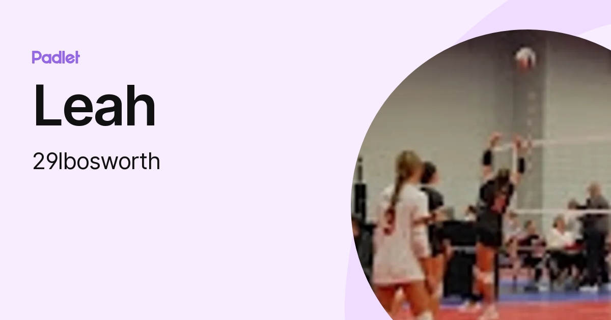 Leah (29lbosworth) profile | Padlet