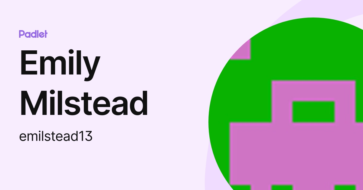Emily Milstead (emilstead13) profile | Padlet