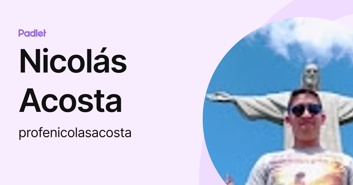 Nicolás Acosta (profenicolasacosta) profile | Padlet