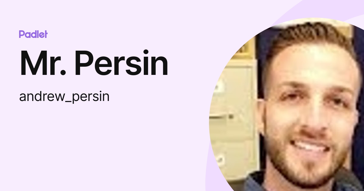 Mr. Persin (andrew_persin) profile | Padlet