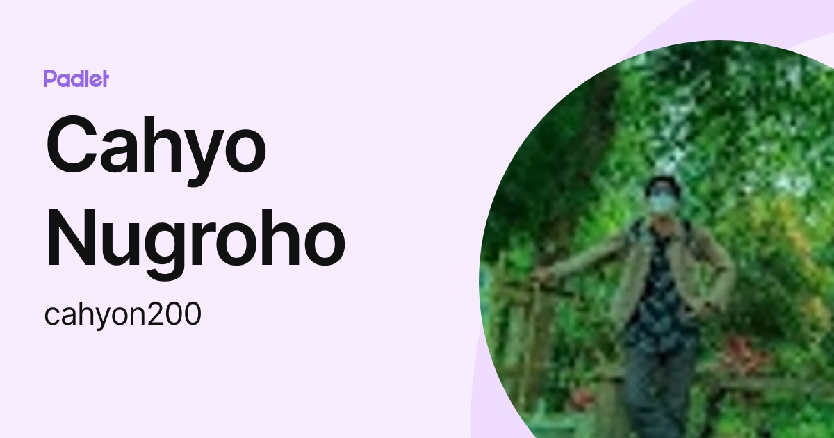 Cahyo Nugroho (cahyon200) profile | Padlet