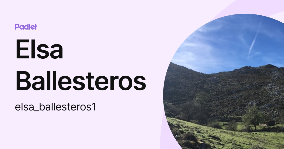 Elsa Ballesteros (elsa_ballesteros1) perfil | Padlet