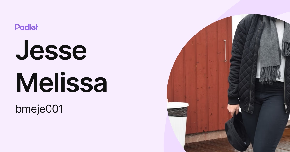Jesse Melissa (bmeje001) profile | Padlet