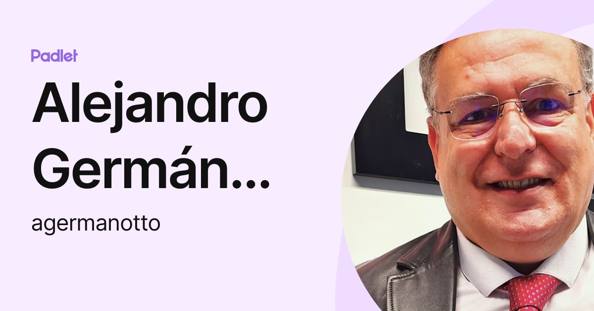 Alejandro Germán Otto (agermanotto) profile | Padlet