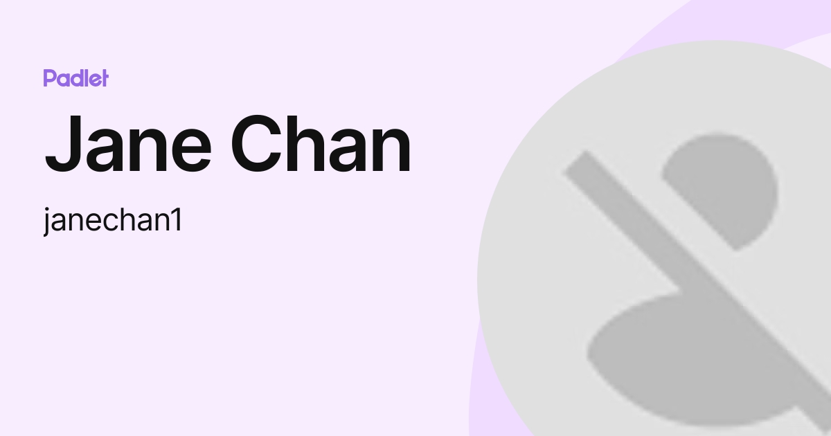 Jane Chan (janechan1) profile | Padlet