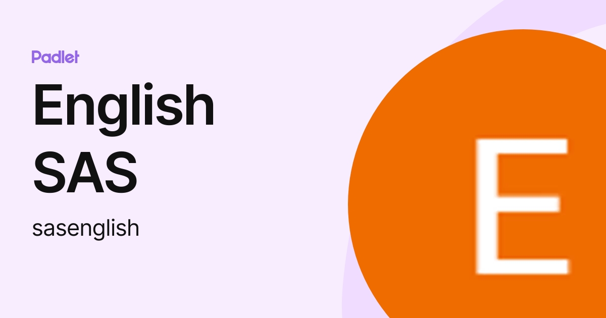 English SAS (sasenglish) profile | Padlet
