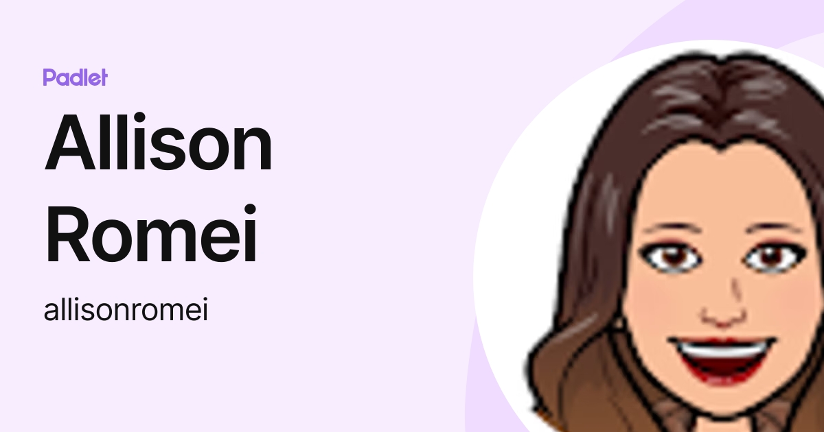 Allison Romei (allisonromei) profile | Padlet
