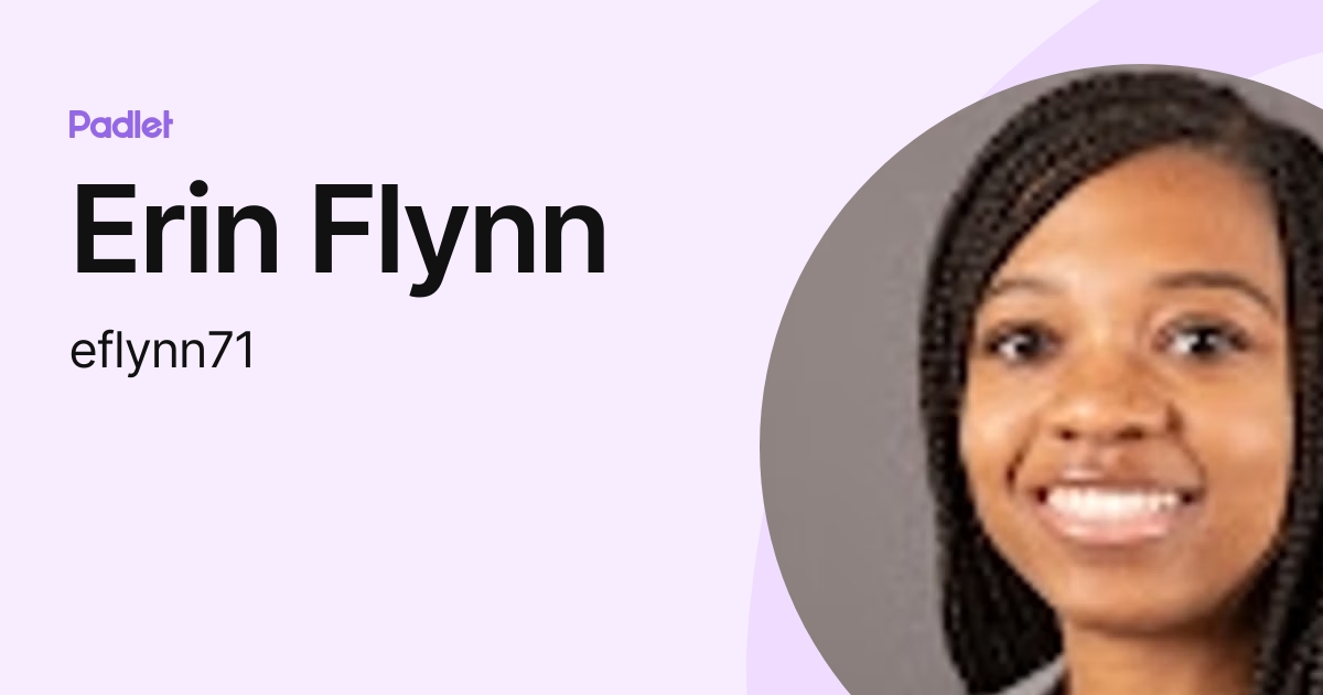 Erin Flynn (eflynn71) profile | Padlet