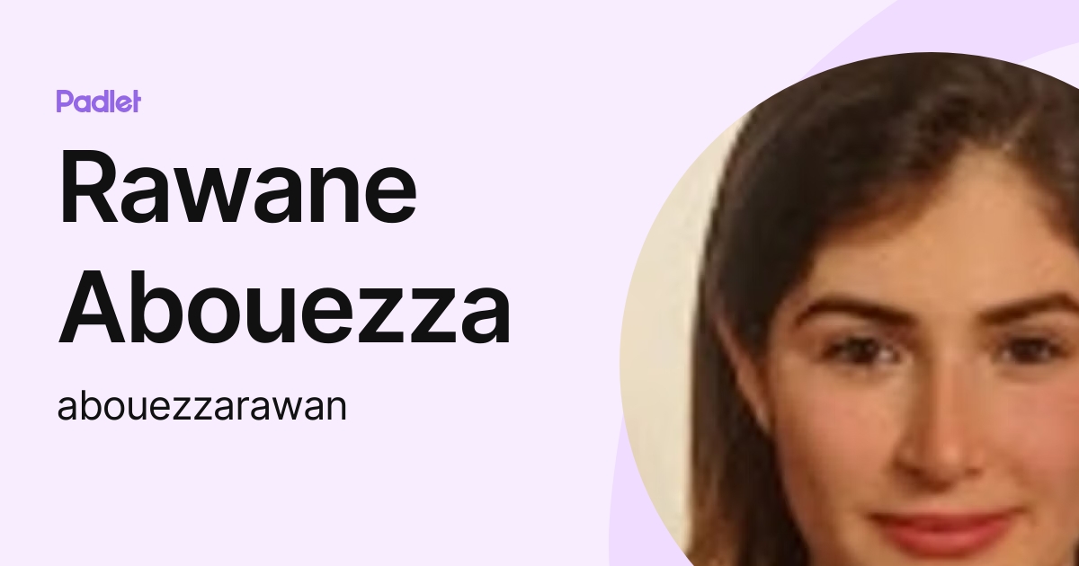 Rawane Abouezza (abouezzarawan) profile | Padlet