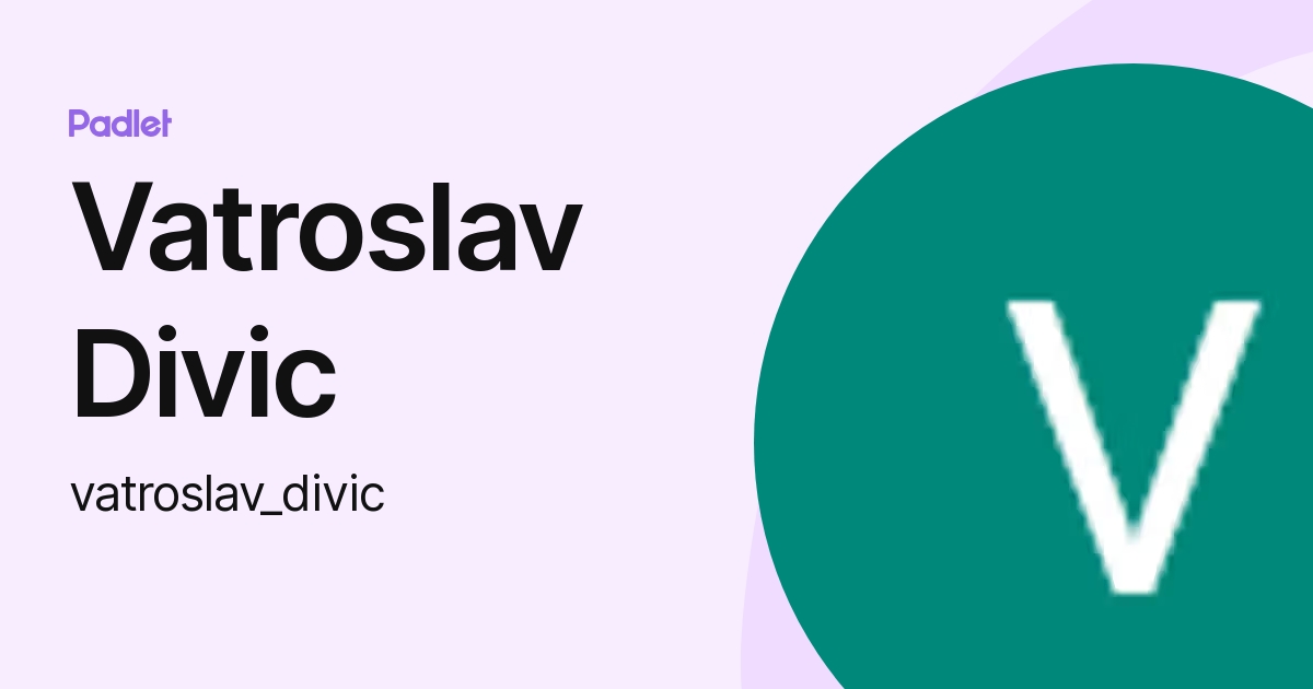 Vatroslav Divic (vatroslav_divic) profile | Padlet