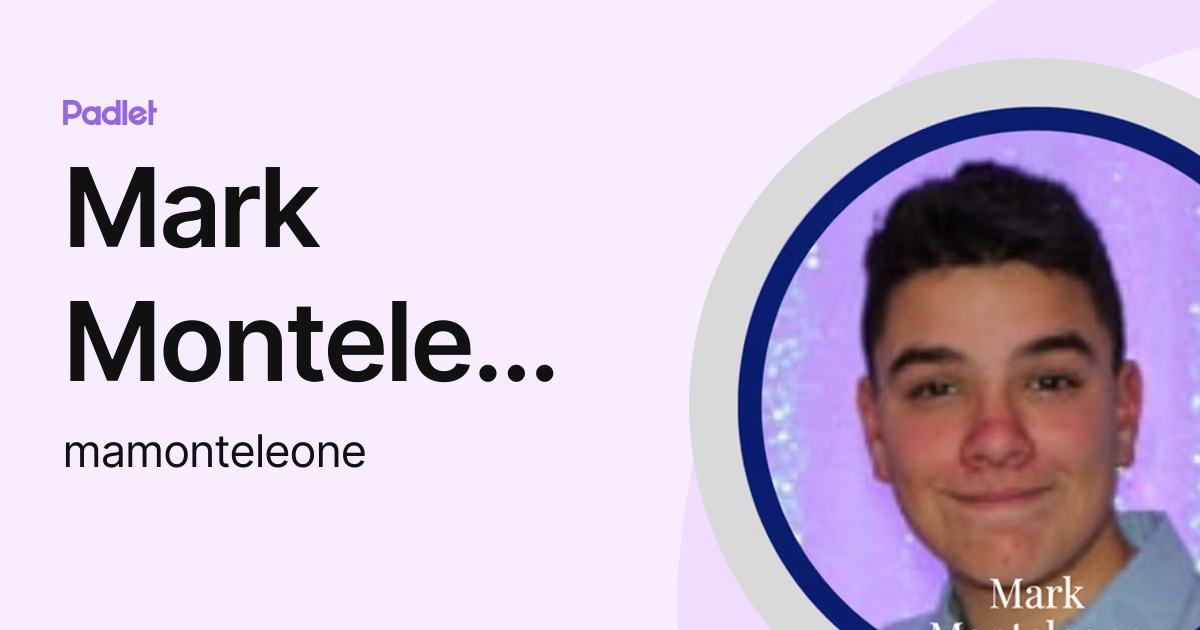 Mark Monteleone (mamonteleone) profile | Padlet