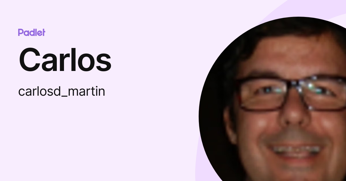 Carlos (carlosd_martin) profile | Padlet