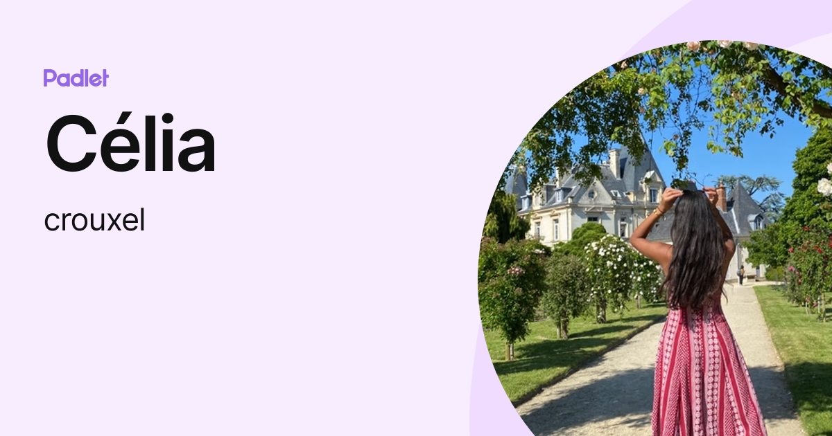 Célia (crouxel) profile | Padlet