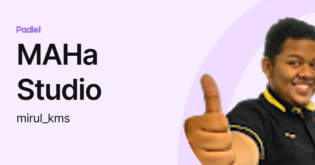 MAHa Studio (mirul_kms) profile | Padlet