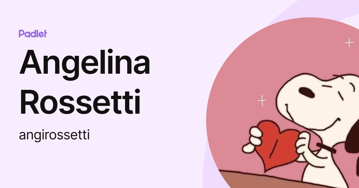 Angelina Rossetti (angirossetti) profile | Padlet