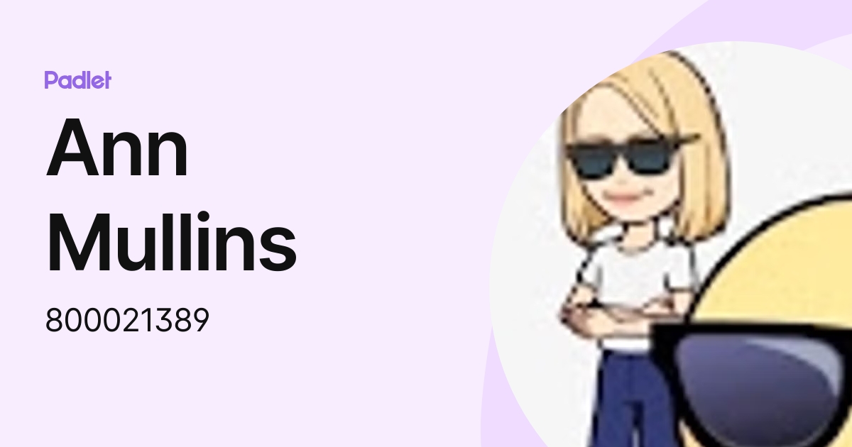 Ann Mullins (800021389) profile | Padlet
