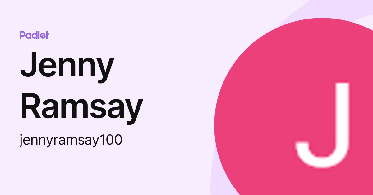 Jenny Ramsay (jennyramsay100) profile | Padlet