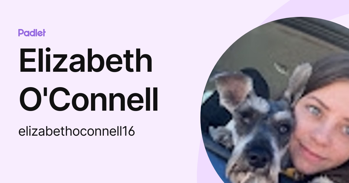 Elizabeth O'Connell (elizabethoconnell16) profile | Padlet