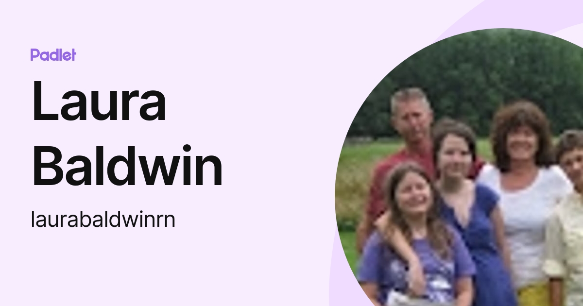 Laura Baldwin (laurabaldwinrn) profile | Padlet