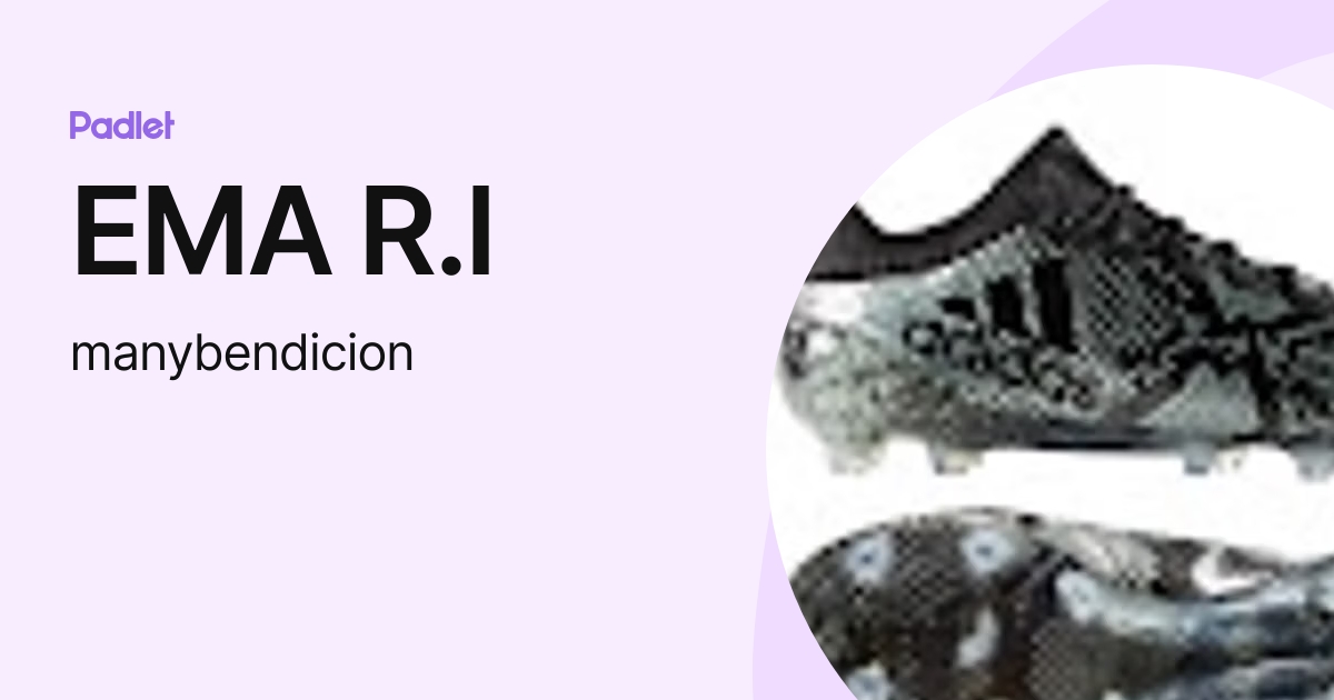 EMA R.l (manybendicion) profile | Padlet