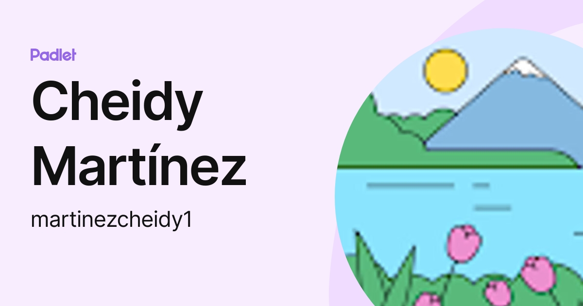 Cheidy Martínez (martinezcheidy1) profile | Padlet
