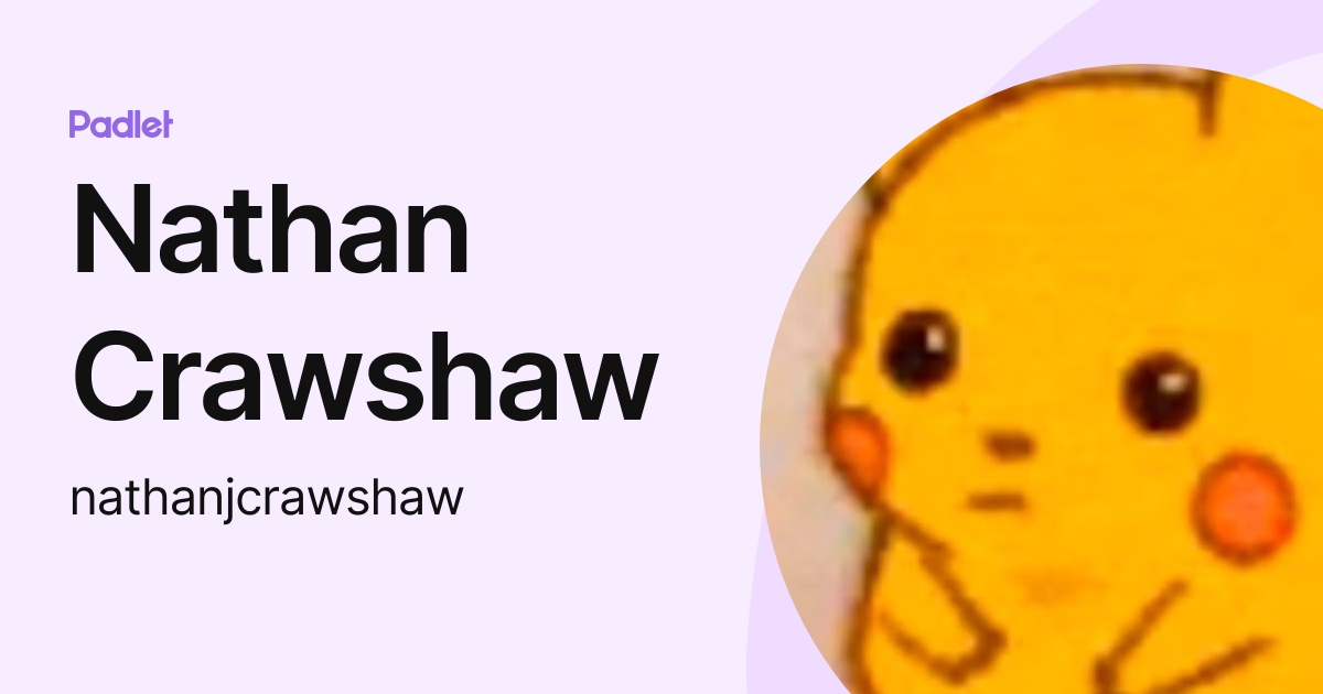 Nathan Crawshaw (nathanjcrawshaw) profile | Padlet