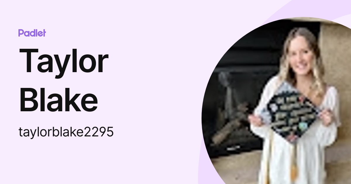 Taylor Blake (taylorblake2295) profile | Padlet