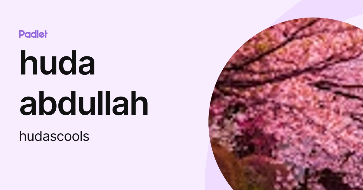 huda abdullah (hudascools) profile | Padlet