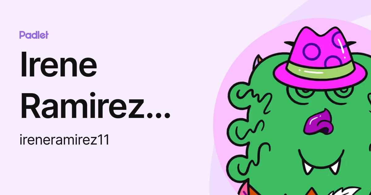 Irene Ramirez Sepulveda (ireneramirez11) profile | Padlet