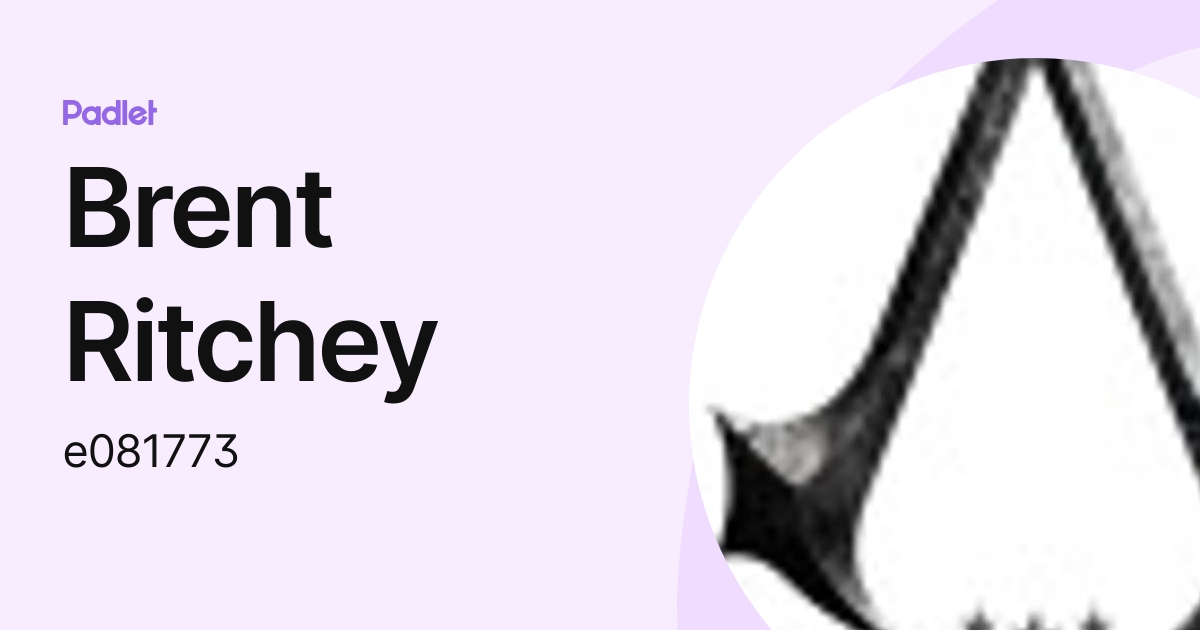 Brent Ritchey (e081773) profile | Padlet