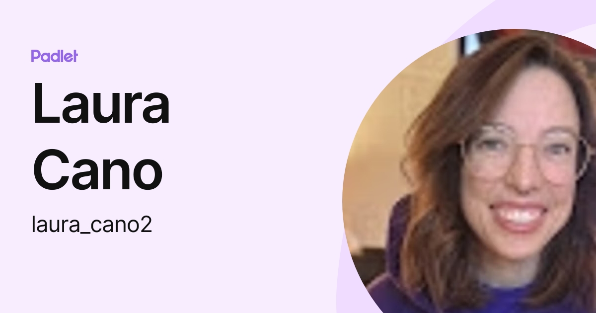 Laura Cano (laura_cano2) profile | Padlet
