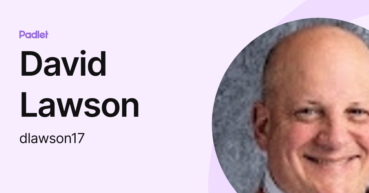 David Lawson (dlawson17) profile | Padlet
