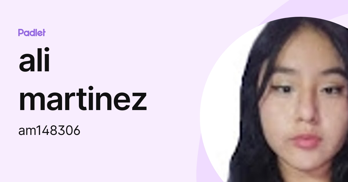ali martinez (am148306) profile | Padlet