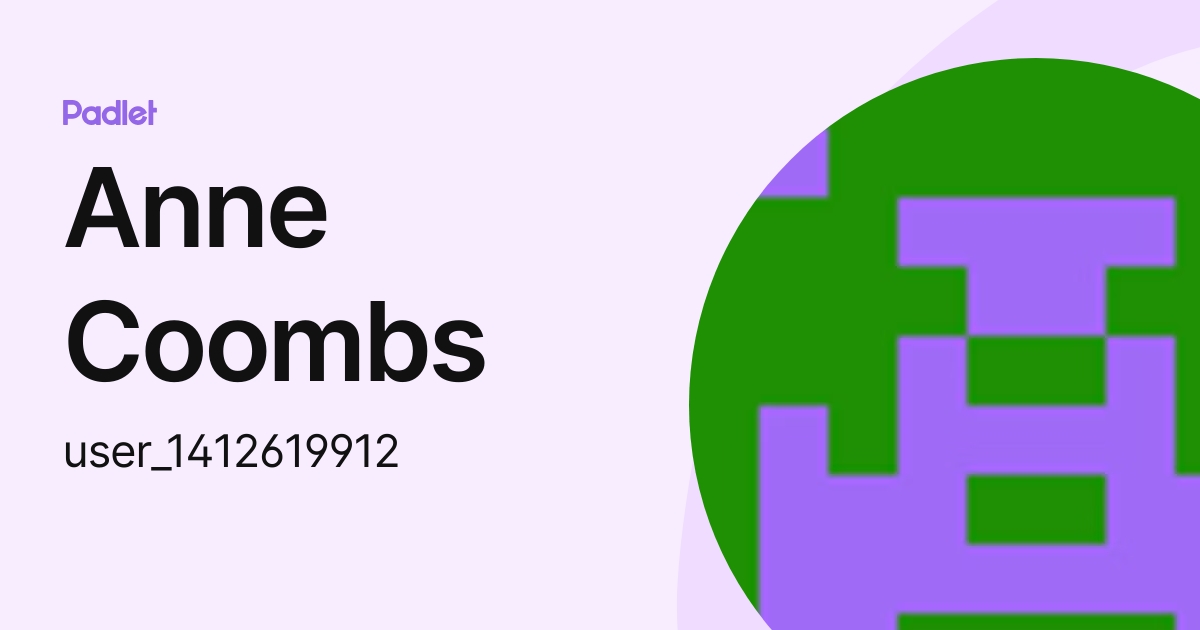 Anne Coombs (user_1412619912) profile | Padlet